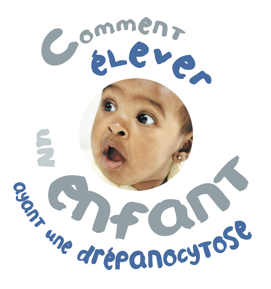 Mon enfant a la drépanocytose - CHI Créteil CHI Créteil
